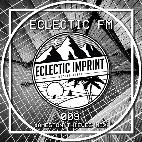 Stream Eclectic FM Vol. 009 - Jameston Thieves Guest Mix by Eclectic ... Stream Eclectic FM Vol. 009 - Jameston Thieves Guest Mix by Eclectic ...