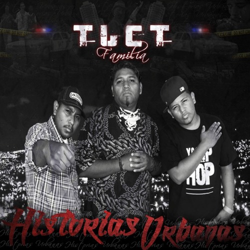 Listen to music albums featuring 01- TLCT Familia (Ft. OG) -Debes Salir ...
