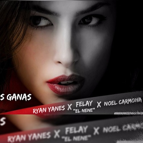 Stream Felay "El Nene" Ft Ryan Yanes & Noel Carmona - Quitarse Las ...