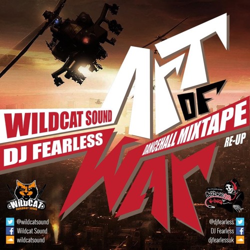 ART OF WAR - MIXTAPE(WILDCAT SOUND & DJ FEARLESS)RE-UP by Wildcat Sound ...