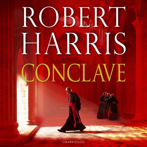 Stream Conclave by Robert Harris (audiobook extract) narrated by Roy ...