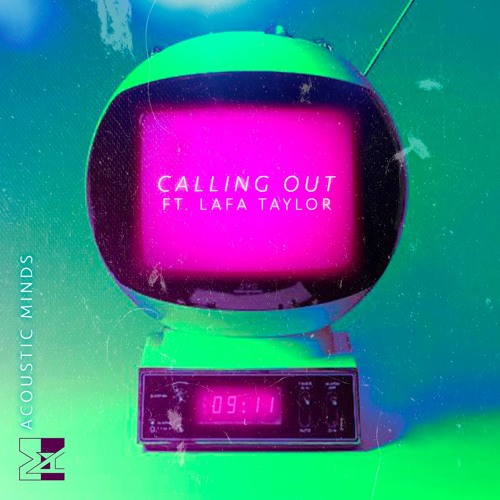 Stream Calling Out featuring Lafa Taylor by The AM (Acoustic Minds ...