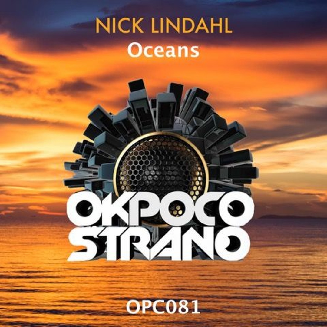 Stream Nick Lindahl - Oceans (Original Mix)- #7 SWISS DANCE CHARTS ...