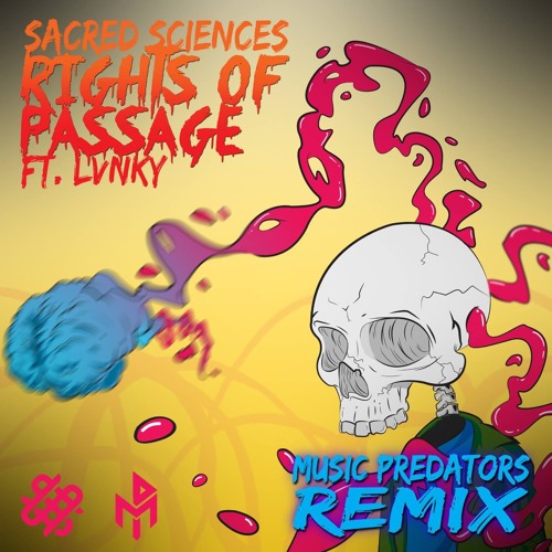 Stream Sacred Sciences - Rights Of Passage Ft. LVNKY (Music Predators ... Stream Sacred Sciences - Rights Of Passage Ft. LVNKY (Music Predators ...
