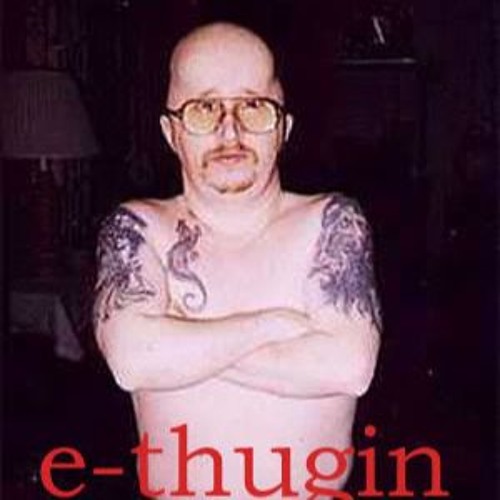 E Thug