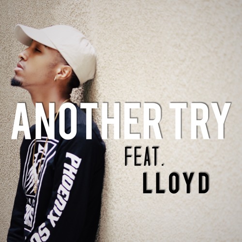 Stream Another Try Feat. Lloyd by CiiSum (IG: @Shon.Roy) | Listen ...