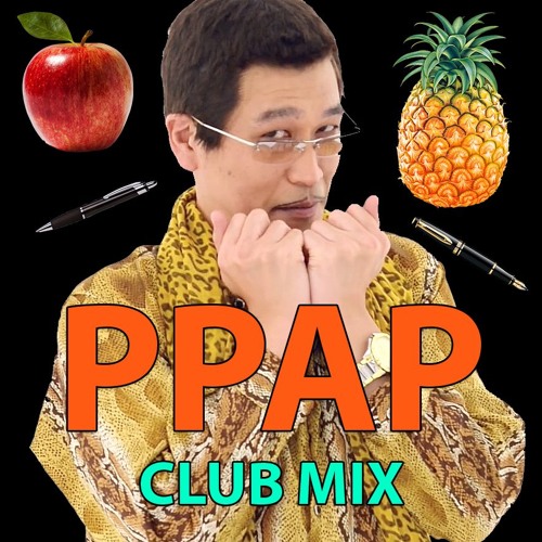 DANEV feat. PIKO-TARO - PPAP (Club Mix) by PIKO-TARO | Free Listening on SoundCloud