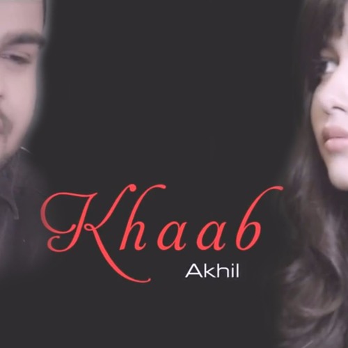 Stream KHAAB -- OFFICIAL -- AKHIL -- LATEST PUNJABI SONGS -- 2016 -- HD ...