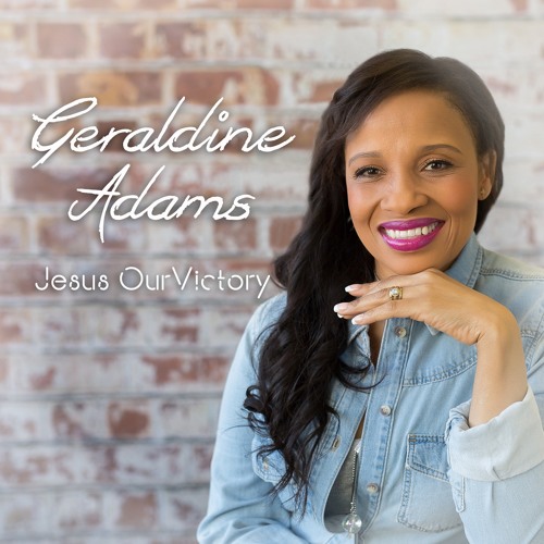 Stream Geraldine Adams-Jesus Our Victory by Neville D | Listen online ...