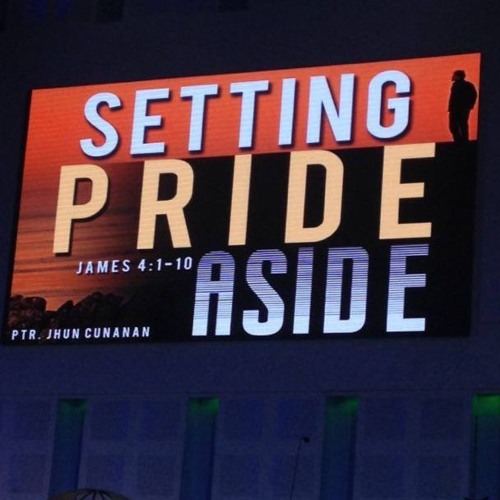 Stream "Setting Pride Aside" - Pastor Jhun Cunanan (Part 2) by ...