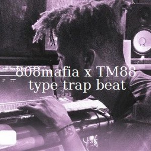 Stream Sick 808Mafia x TM88 type trap beat & Crazy 808Bass - (Prod. By ...