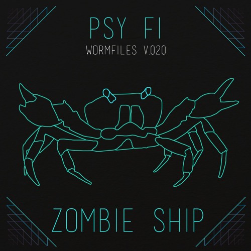 Stream Psy Fi - Zombie Ship by Wormhole Music Group | Listen online for ...