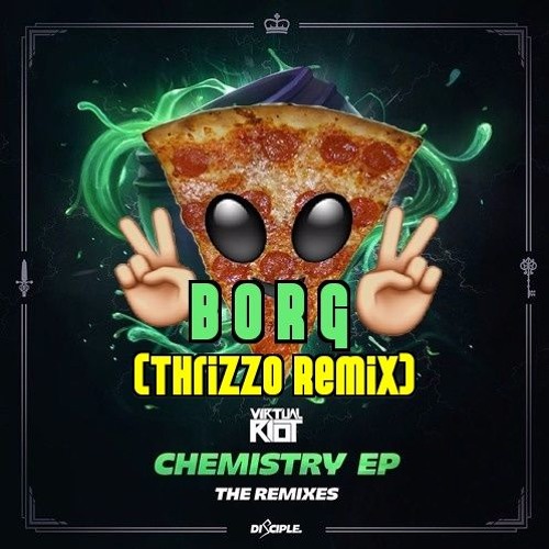 Stream Virtual Riot & FuntCase - Borg (@Thrizzo Remix) **CLICK "BUY ...