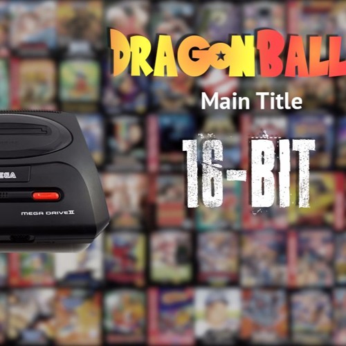 Stream Gotta Find That Dragon Ball (16-Bit) by Luke :-) | Listen online ...