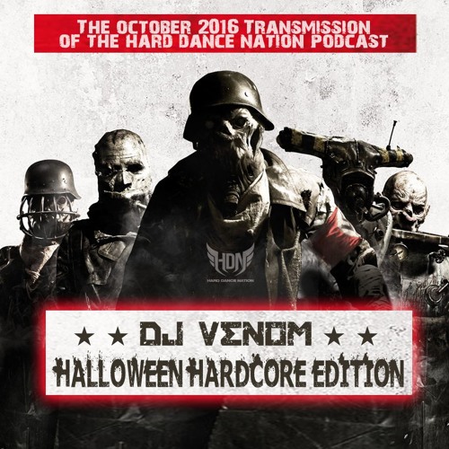 Stream DJ Venom - Hard Dance Nation Podcast (October 2016) by DJ Venom ...