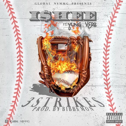 Stream "3 Strikes" - I$HEE x Yung Verb (Prod. BibbsMon) by I$HEE ...