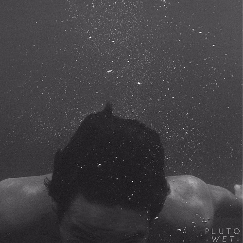 Pluto Wet By Pluto Free Download On Toneden