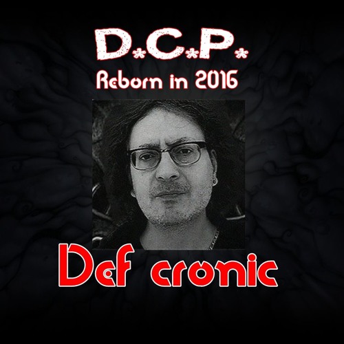 Stream Reborn in 2016 - Def cronic @ DCP Reborn by DCP - Fakom Unit ...
