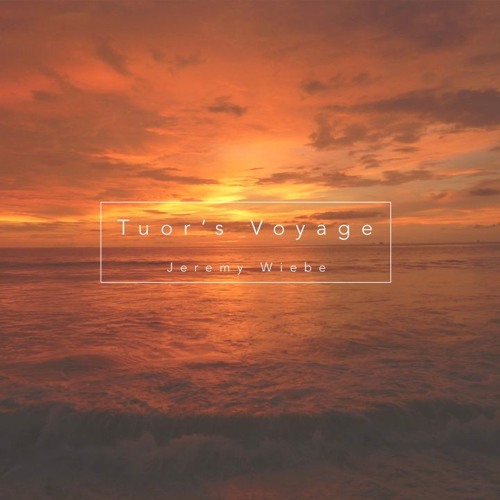 Stream Tuor's Voyage | Tolkien-inspired Fantasy Music by Jeremy Wiebe ...