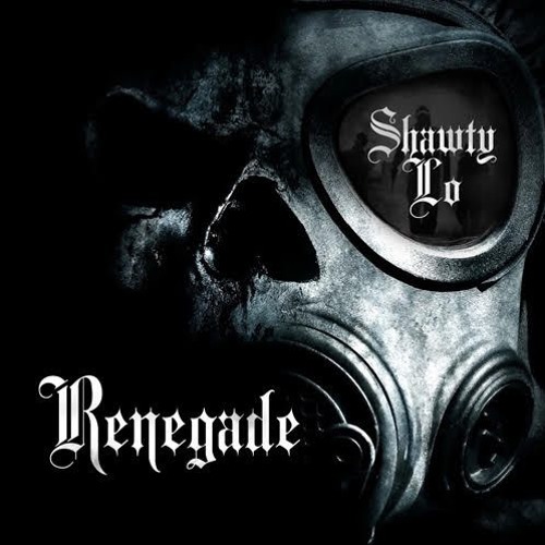 Stream Shawty Lo - Renegade Unreleased by The Real Shawty Lo | Listen ...