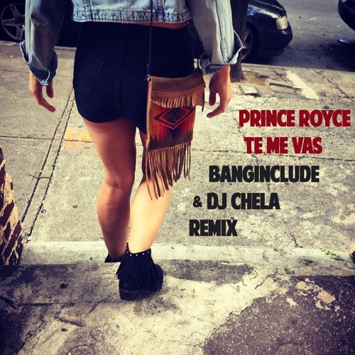 Stream banginclude & DJ Chela Remix - "TE ME VAS snippet" FULL DL in ...