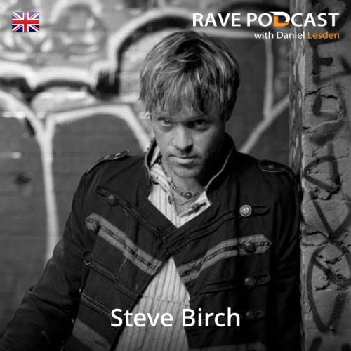 Stream Rave Podcast 077 with Steve Birch (October 2016) by Daniel ...