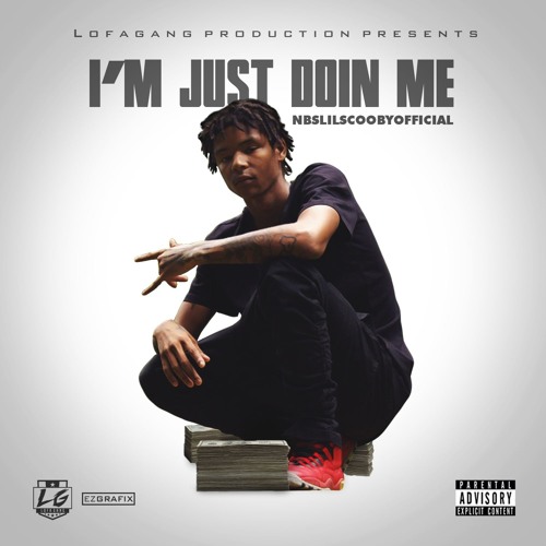 Stream NBSLILSCOOBYOFFICIAL "IM JUST DOIN ME" by NBSLILSCOOBY | Listen ...