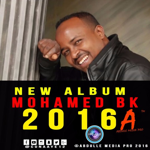 Stream Maxamed BK CADA LOOL OFFICIAL SONG 2016 - Abdulle Media Pro by ...