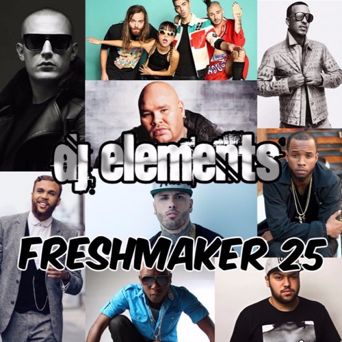 Stream Freshmaker 25 by DJ Elements | Listen online for free on SoundCloud