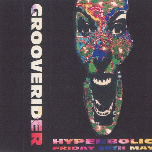 Stream Grooverider - Hyperbolic 'Ride The Groove' - 20th May 1994 by ...