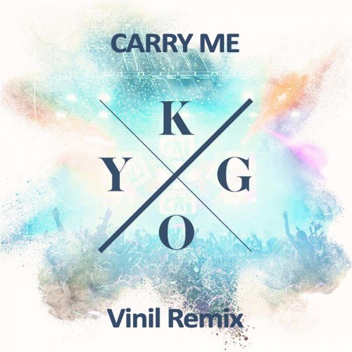 Kygo - Carry Me (Vinil Remix) by Crunchy Network - Free download on ToneDen