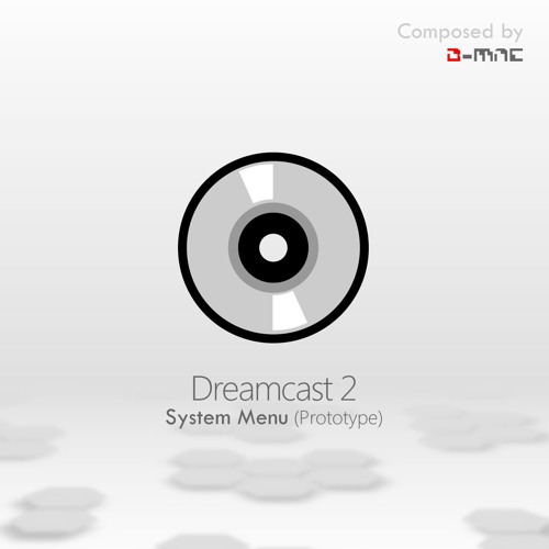 Stream Dreamcast 2 - Prototype Menu Soundtrack by B-Mac | Listen online ...
