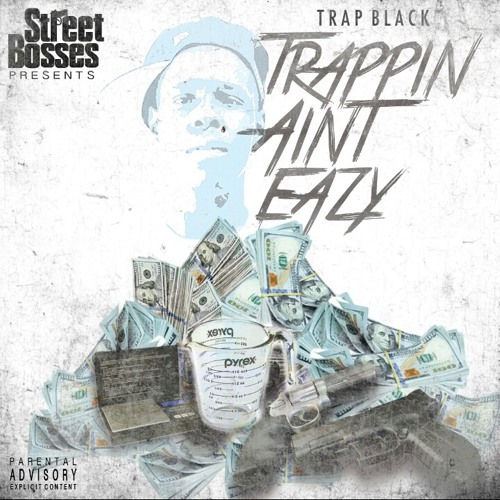 Stream 4 da money ft Trap Black x Touche bandos x Ray Ching by Trap ...