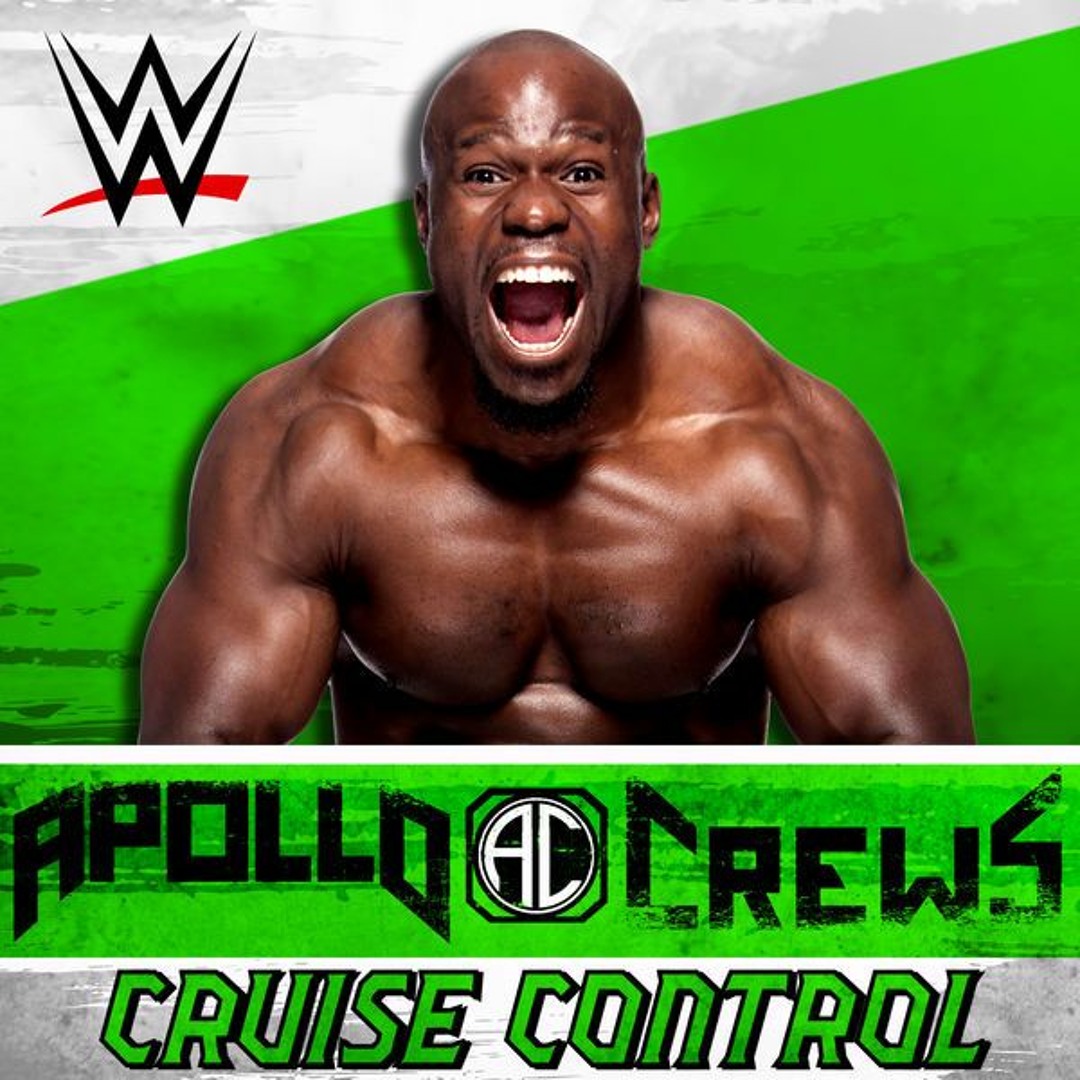 Stream WWE- "Cruise Control" Apollo Crews 1st Theme Song by WWETunes ...