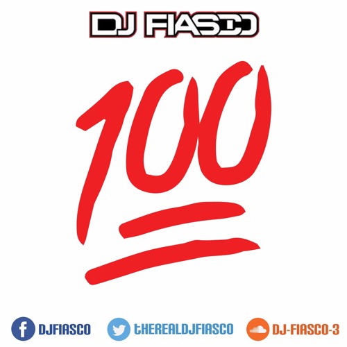 Stream 100 MIXTAPE by DJ FIASCO | Listen online for free on SoundCloud