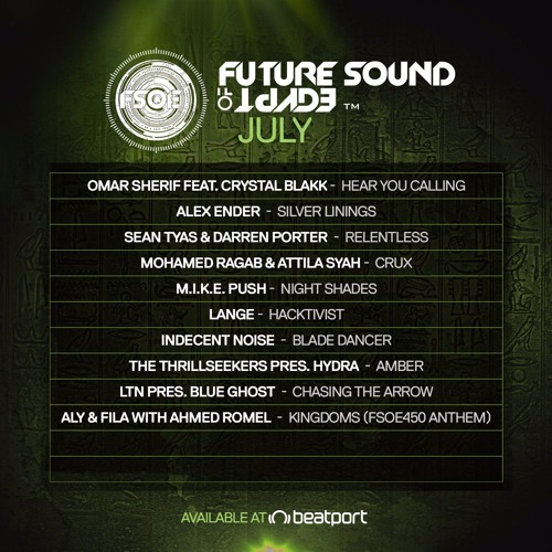 Stream Future Sound of Egypt | Listen to FSOE Releases (July) playlist ...