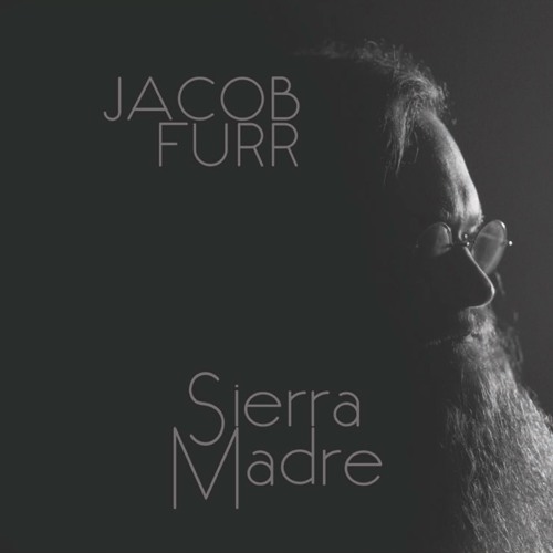 Stream Jacob Furr - Sierra Madre - The River by jacobfurr | Listen ...