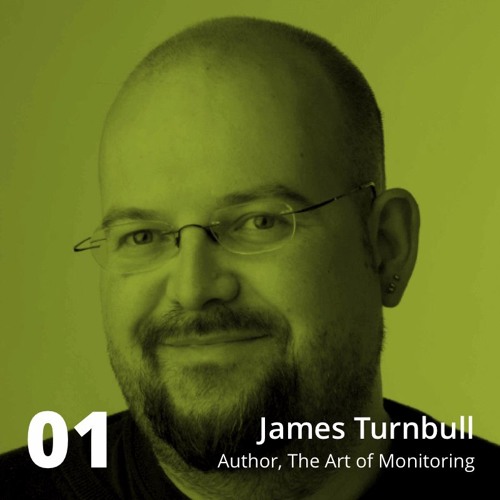 Stream episode Episode #1 - James Turnbull by MonitoringScape Live ...