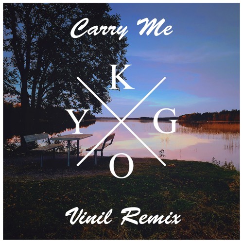 Stream Kygo - Carry Me (Vinil Remix) by Vinil | Listen online for free ...