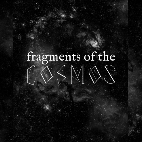 Stream Fragments of the Cosmos by Natalie Moller | Listen online for ...