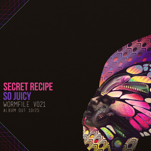 Stream Secret Recipe - So Juicy (album out 10/25) by Wormhole Music ...