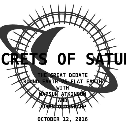 Stream Episode 30 - The Great Debate - Round Earth vs Flat Earth ...