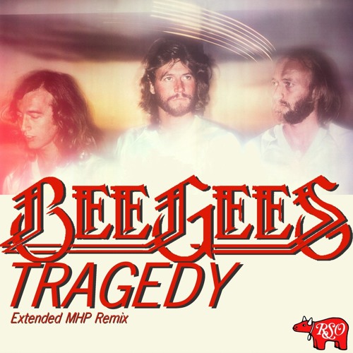 Stream BeeGees - Tragedy (MHP Remix) by MHP Disco Edits | Listen online ...