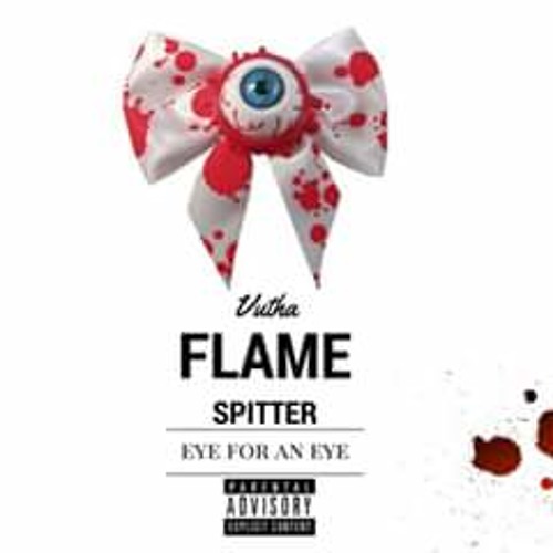 Stream Flame Spitter RSA_ Eye for an Eye by Flame Spitter RSA | Listen ...