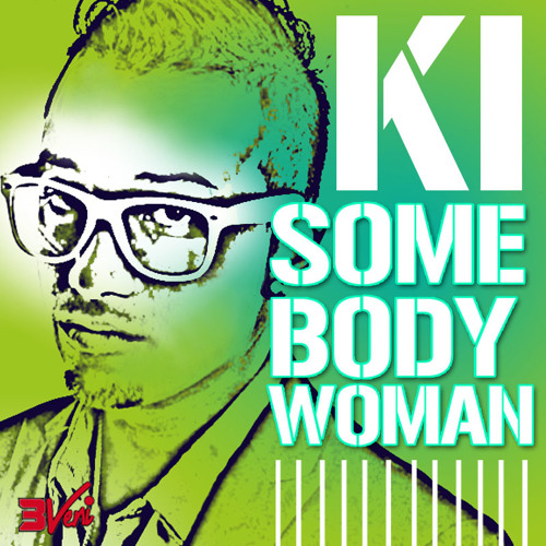 Stream Somebody Woman by KI & The Band | Listen online for free on ...