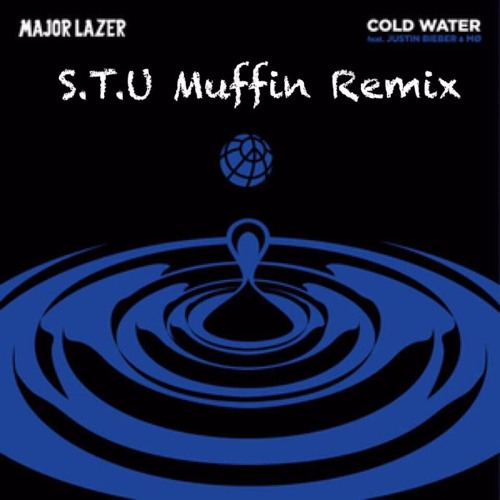 Major Lazer (feat. Justin Bieber & MØ) - Cold Water (S.T.U Muffin Remix ...
