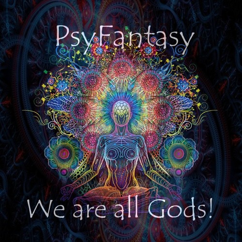 Stream Psylogic' ॐ - We Are All God's [Psytrance Mix] by Psylogic ॐ ...