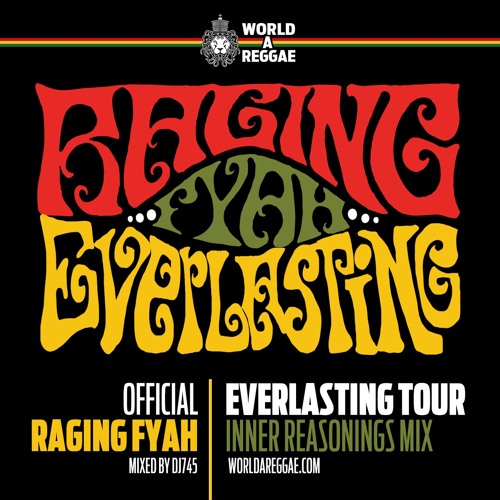 Stream Raging Fyah Everlasting Tour Inner Reasoning MIX by World A ...