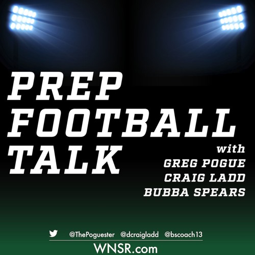 Stream Prep Football Talk 10 - 15 - 16 with Greg Pogue and Craig Ladd ...