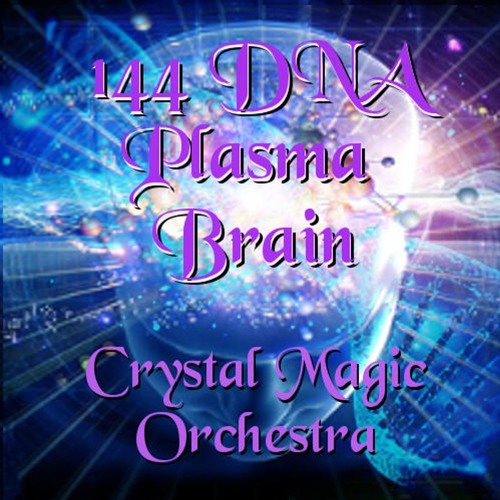Stream 144 DNA Plasma Brain by Crystal Magic Orchestra | Listen online ...